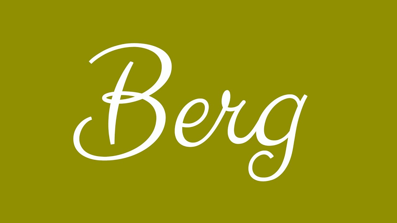 Learn how to Sign the Name Berg Stylishly in Cursive Writing - YouTube