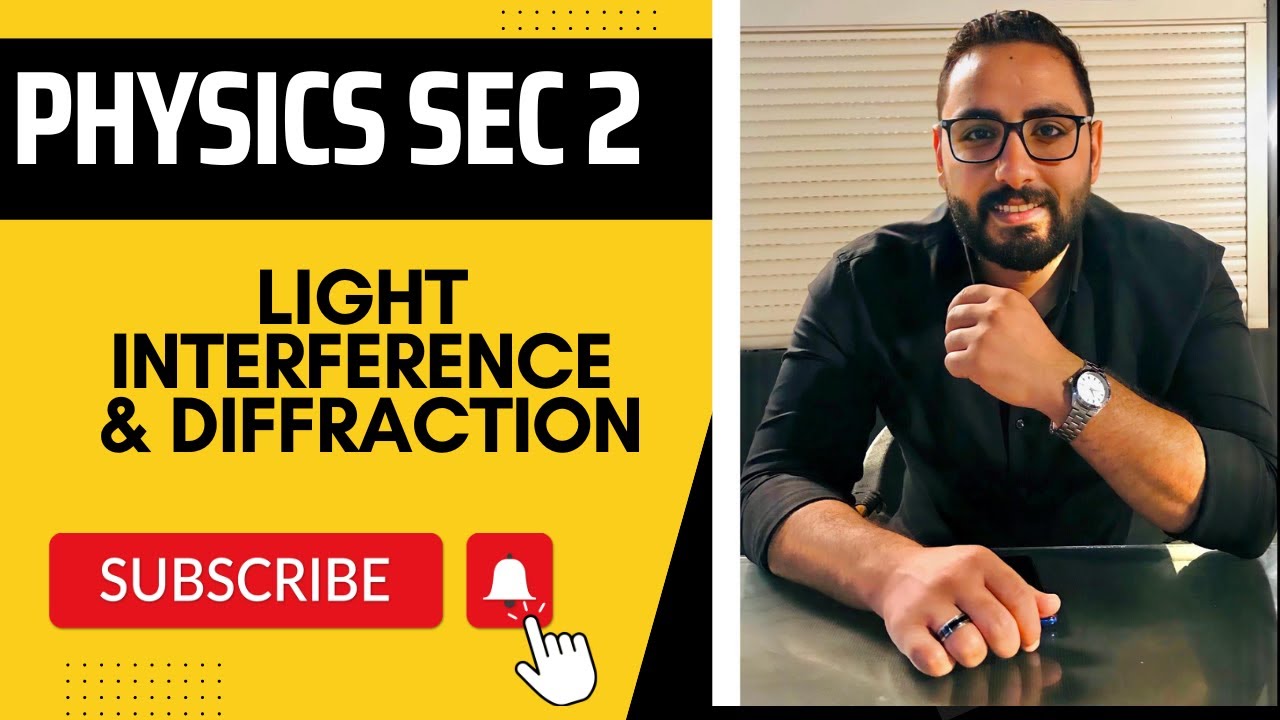 فيزياء تانيه ثانوي /light interference and diffraction / #physics_sec_2 - YouTube