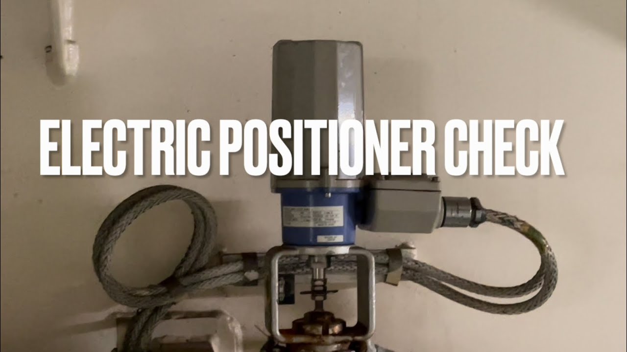 Electrical positioner operation check - YouTube