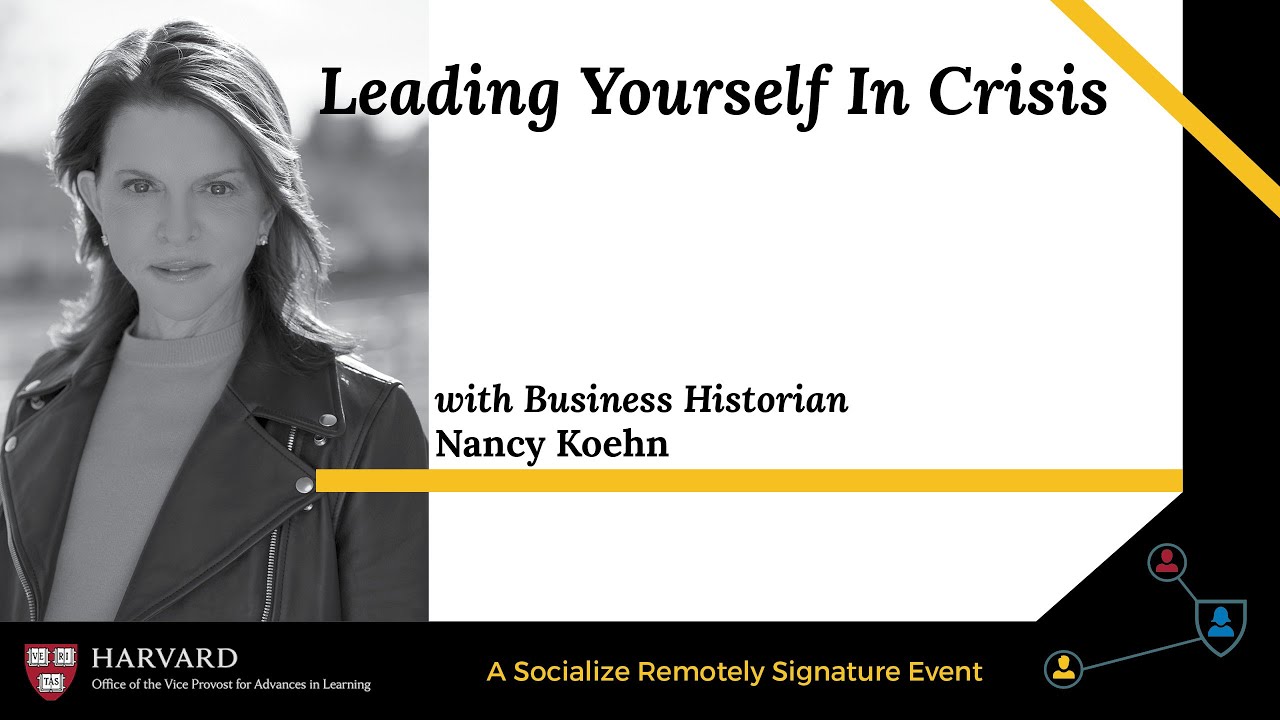 Leading Yourself In Crisis with Nancy Koehn - YouTube