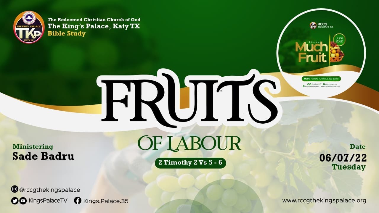 RCCG TKP Tuesday Bible Study June 7th - FRUITS OF LABOR- by Pastor Sade ...