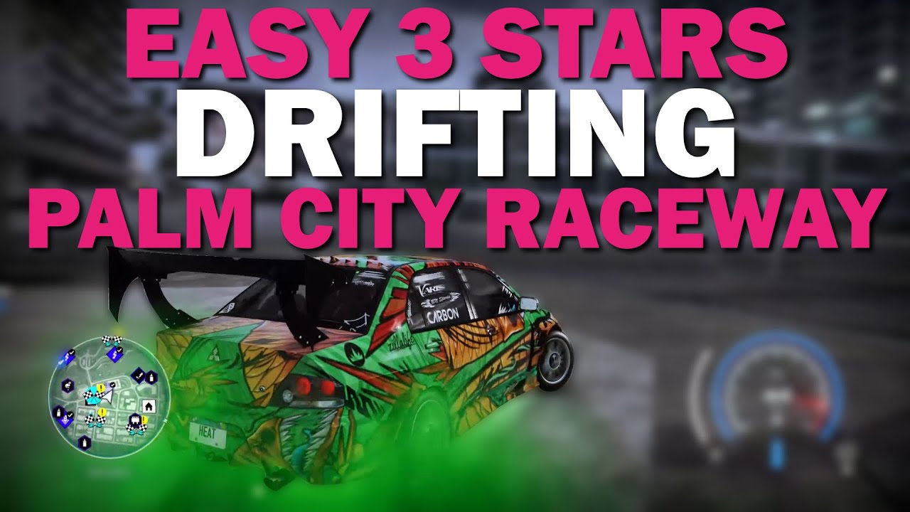 PALM CITY RACEWAY Drift Sections | STEP BY STEP Tutorial for Need for ...