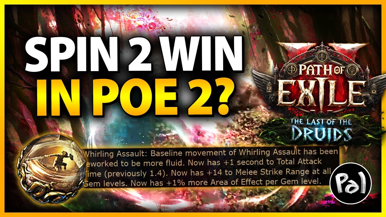 SPIN TO WIN in Path of Exile 2 | Whirling Assault Buffs in Patch 0.4 ...