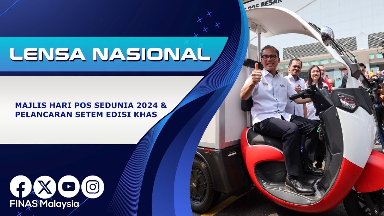 LENSA NASIONAL : MAJLIS HARI POS SEDUNIA 2024 & PELANCARAN SETEM EDISI ...