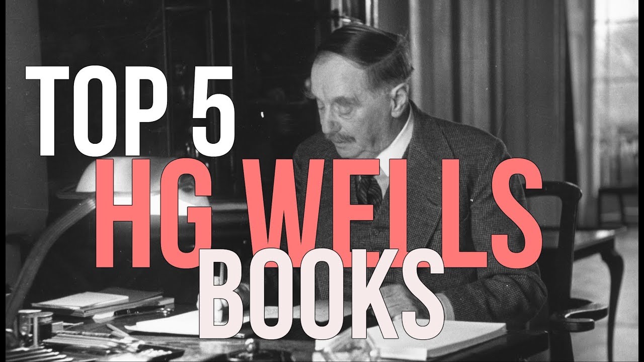 Top 5 HG Wells Books - YouTube