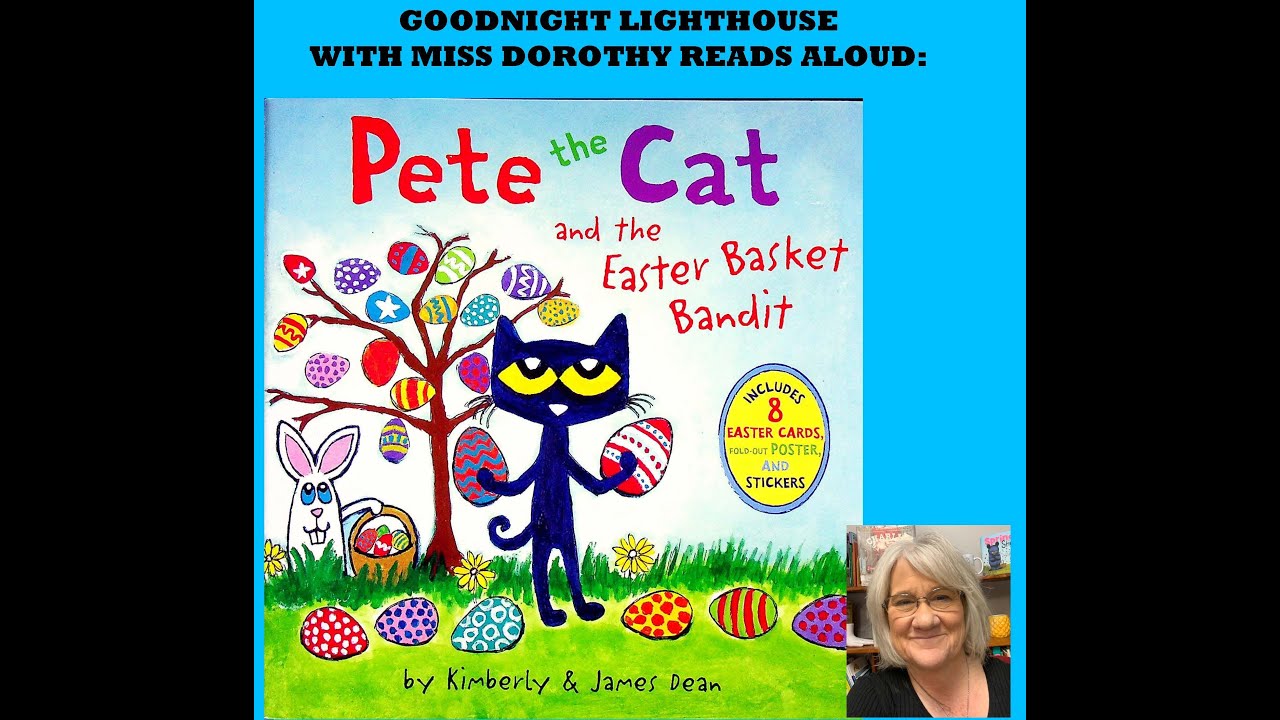 Kids Books Read Aloud "Pete the Cat and the Easter Basket Bandit" by ...