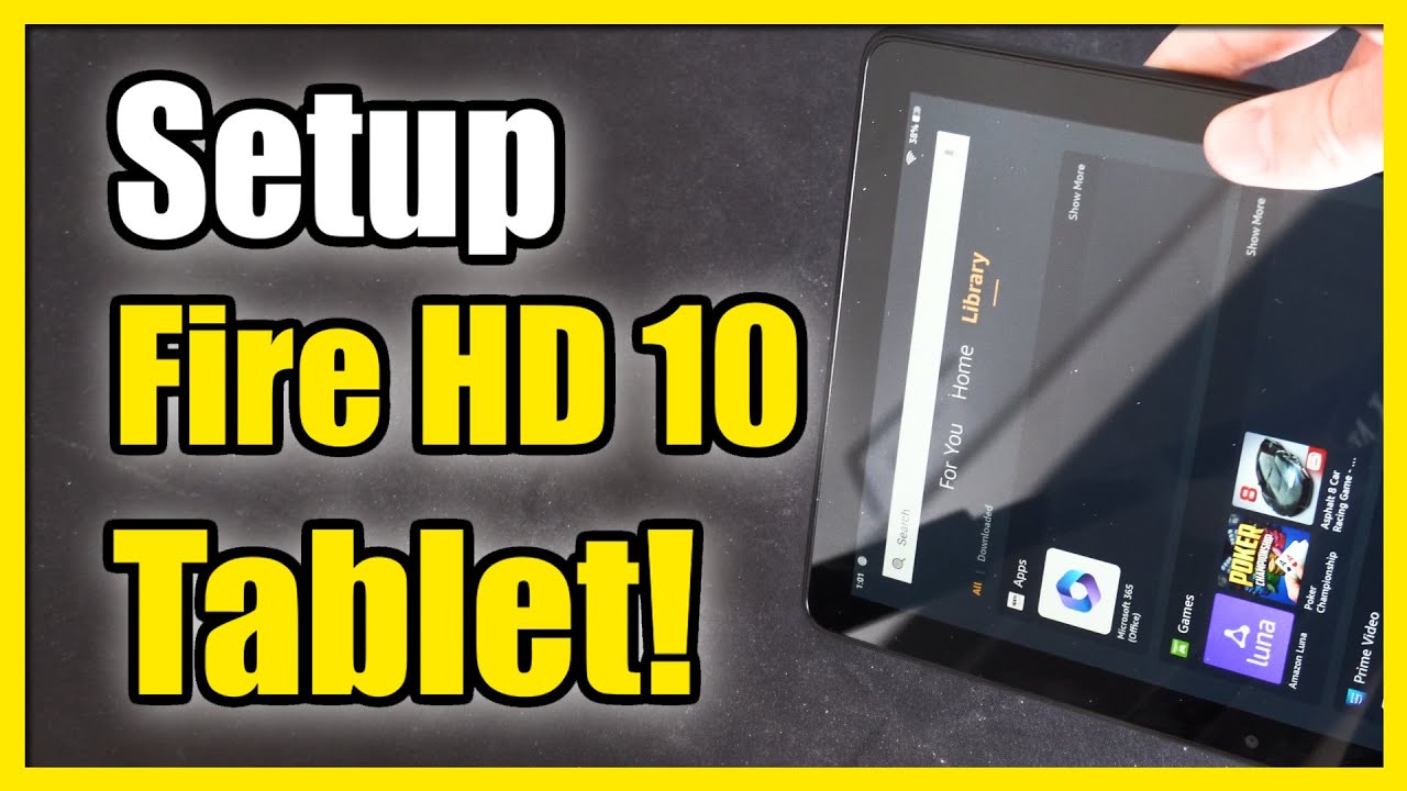 How to Setup Fire HD 10 Tablet Step By Step (Easy Tutorial) - YouTube