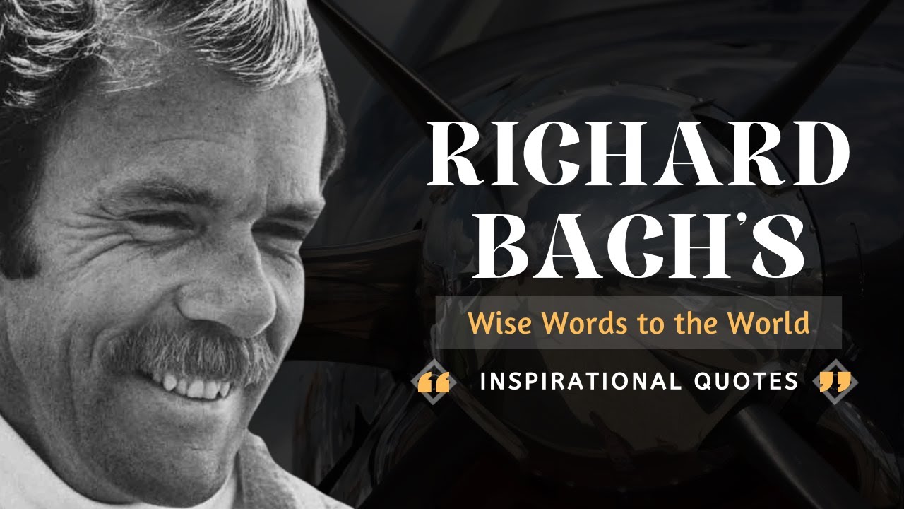 Richard Bach's wise words to the world | Ignite Thoughts | # ...