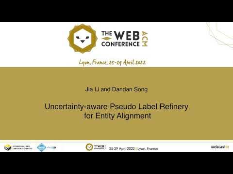 Uncertainty-aware Pseudo Label Refinery for Entity Alignment - YouTube