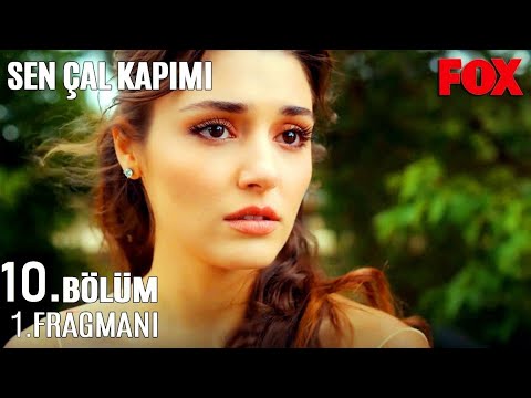 Sen Çal Kapımı 10. Bölüm Fragmanı