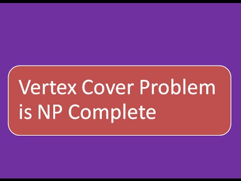 NP Completeness for Dummies: Vertex Cover Problem is NP complete - YouTube