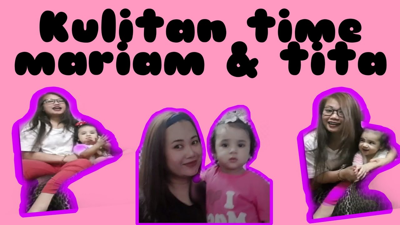 #Kulitan time #mariam cute kulit - YouTube