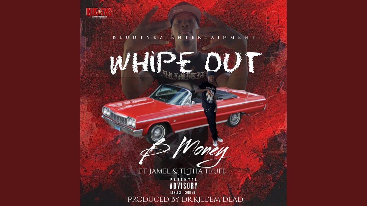 WHIPE OUT (feat. JAMEL, TL THA TRUFE & PROD. BY DR.KILL'EM DEAD) - YouTube