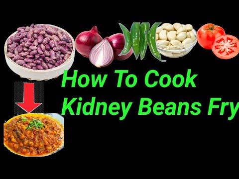 Kidney Beans Fry ,How kidney beans fry ,Kidney beans recipe,how to make ...