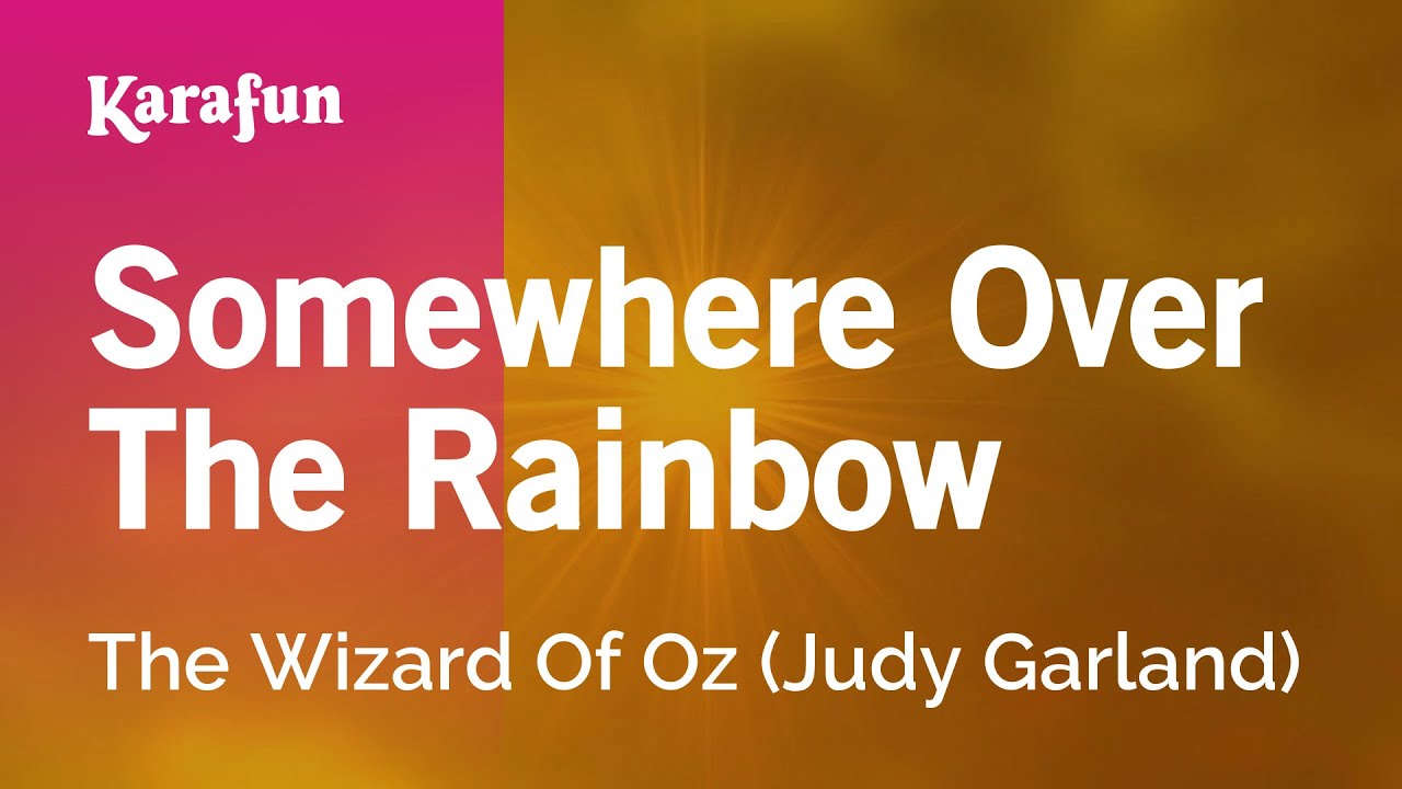 Judy Garland Wizard Of Oz Somewhere Over The Rainbow