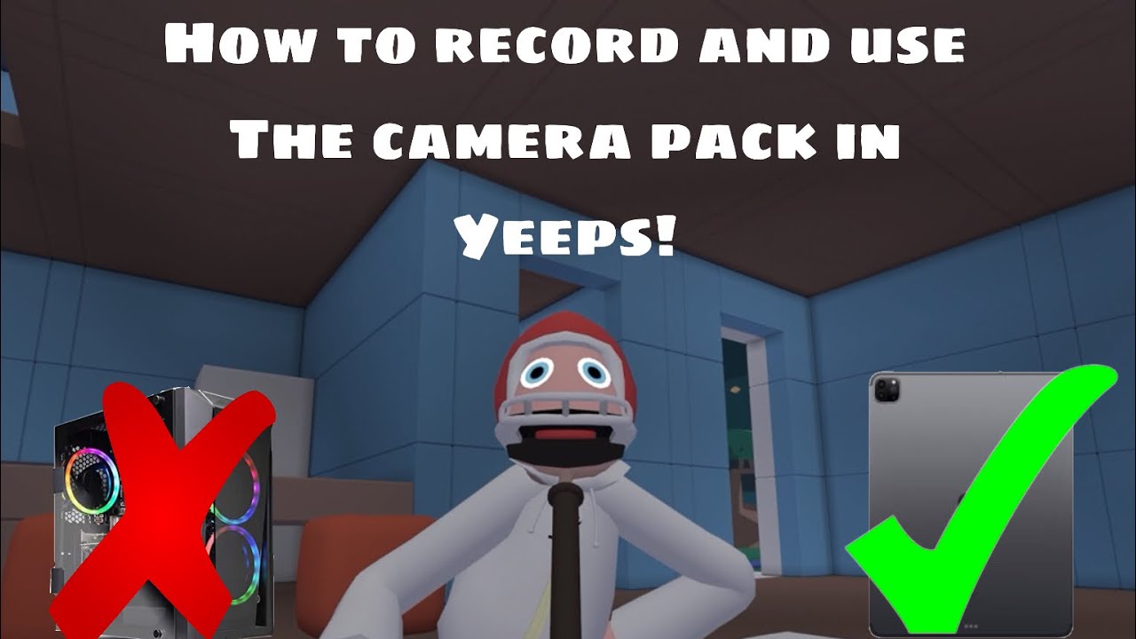 How to record and use the camera pack in Yeeps - YouTube