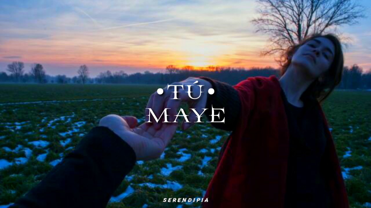 TÚ - MAYE //Sub Español - YouTube