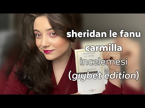 sheridan la fanu carmilla incelemesi l gıybet edition