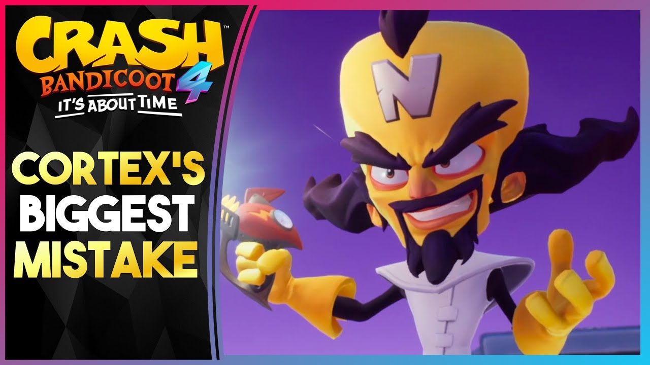 CORTEX'S BIGGEST MISTAKE! - Cutscene - Crash Bandicoot 4: It's About ...