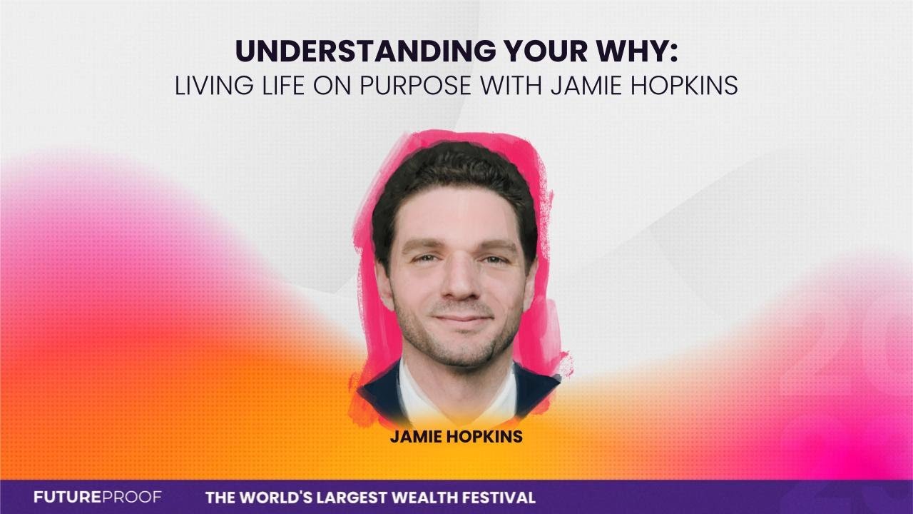 Understanding Your Why: Living Life on Purpose with Jamie Hopkins - YouTube