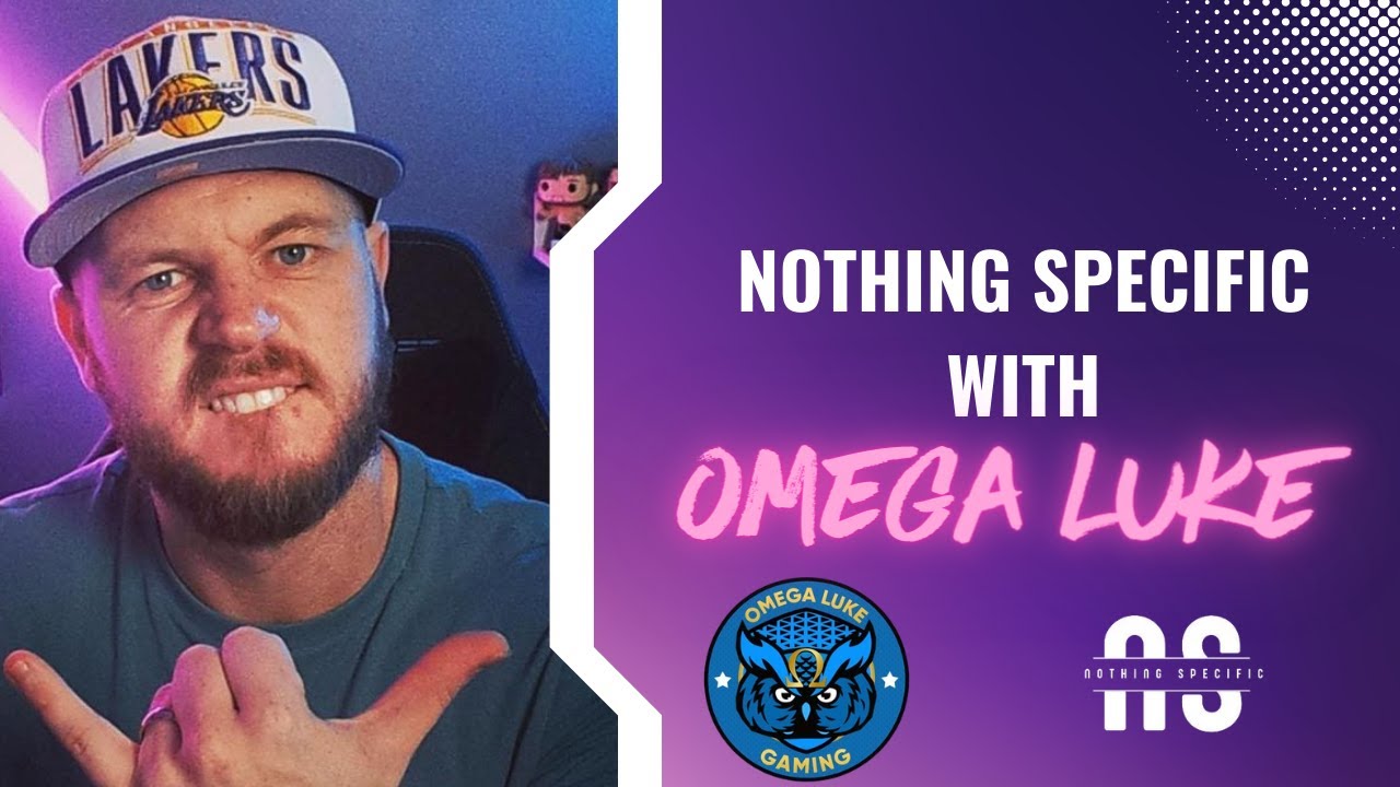 Nothing Specific with Omega Luke - YouTube