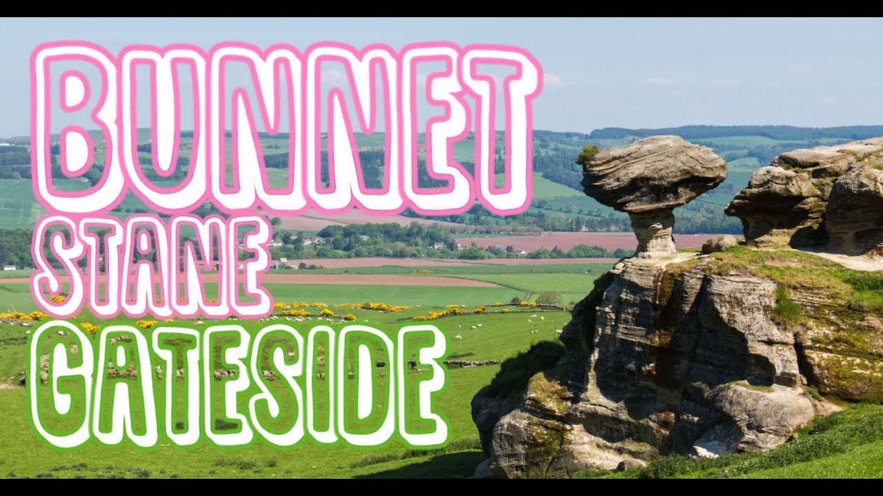 Bunnet Stane - Scottish Adventures - YouTube