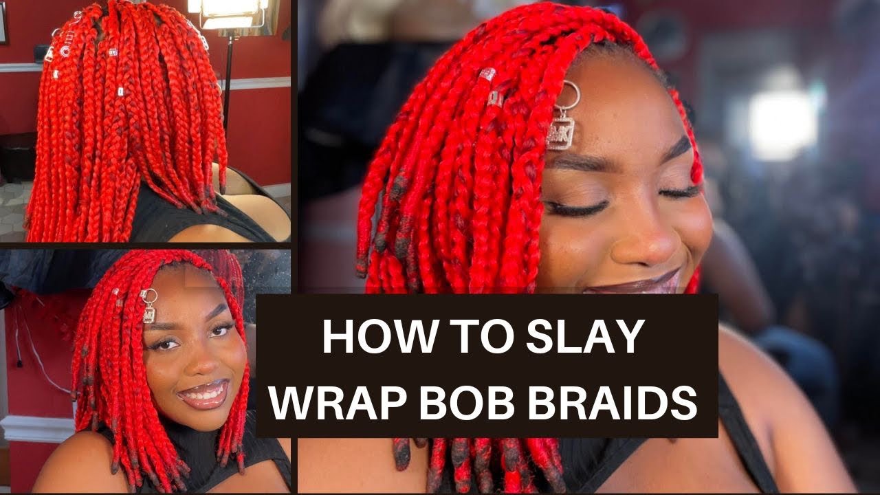 HOW TO SLAY: WRAP BOB BRAIDS🔥|EASY-BEGINNER FRIENDLY| |PROTECTIVE STYLE ...