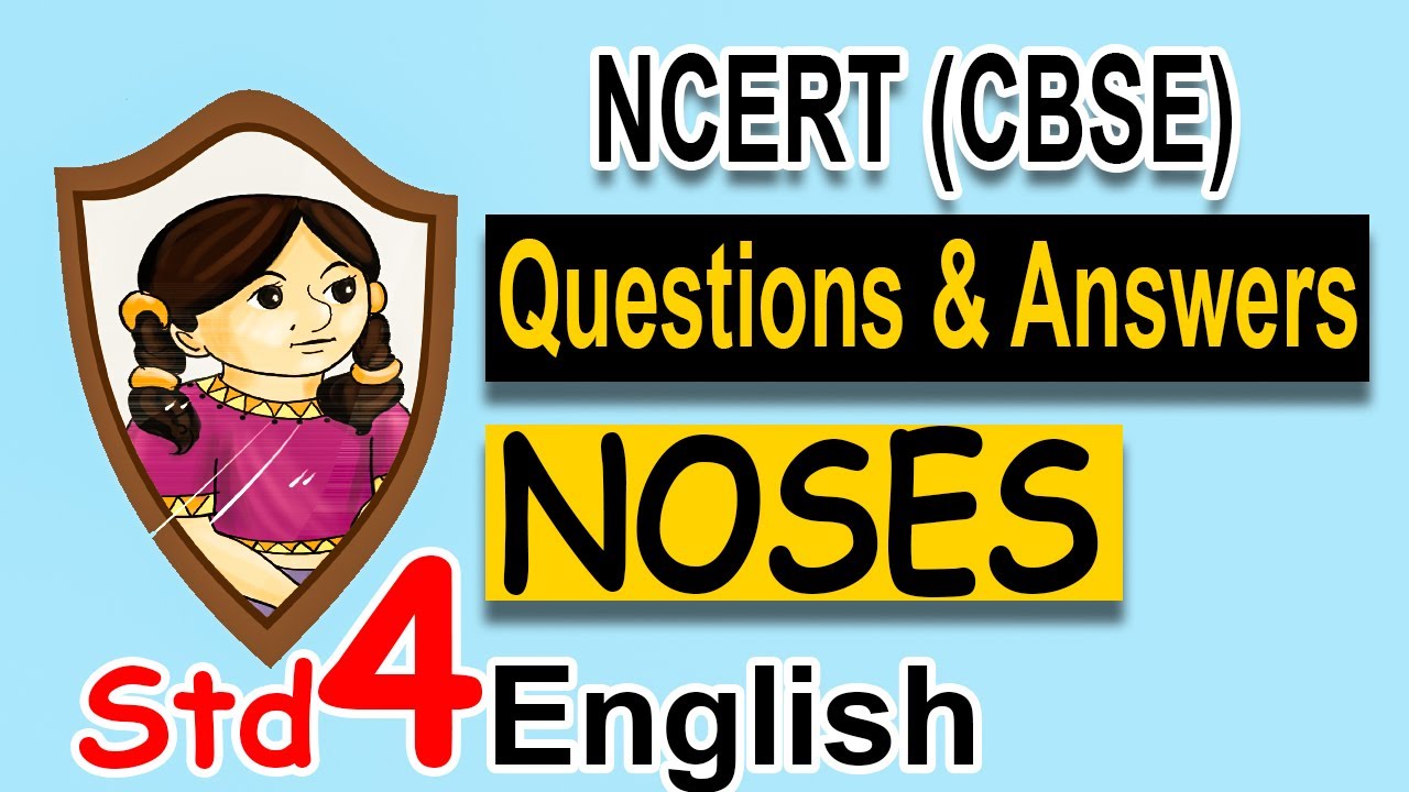 CBSE Std 4 English Noses Unit 2 Solutions Questions And Answers In cbse-std-4-english-noses-unit-2-solutions-questions-and-answers-in