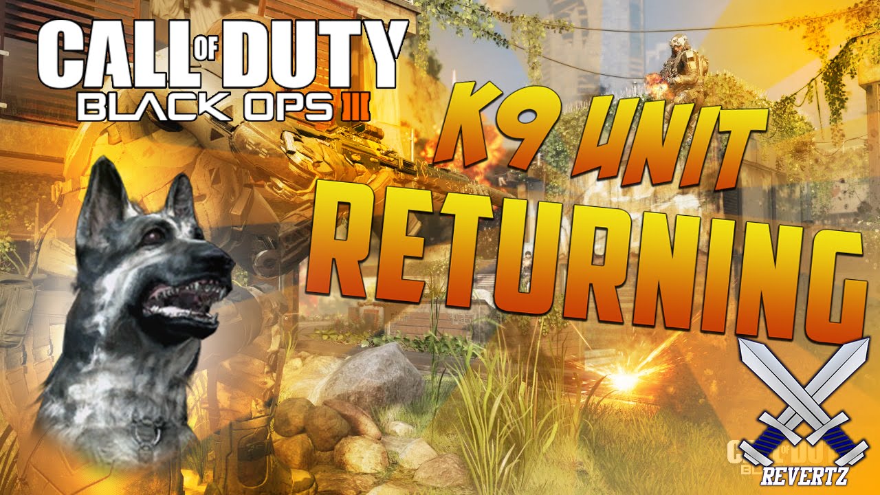 Call Of Duty Black Ops 3 K9 Unit Returning!!? Black Ops Throwback DLC ...