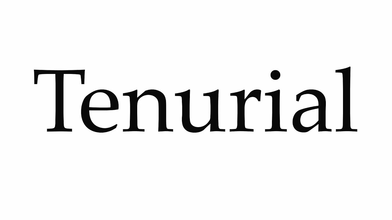 How to Pronounce Tenurial - YouTube