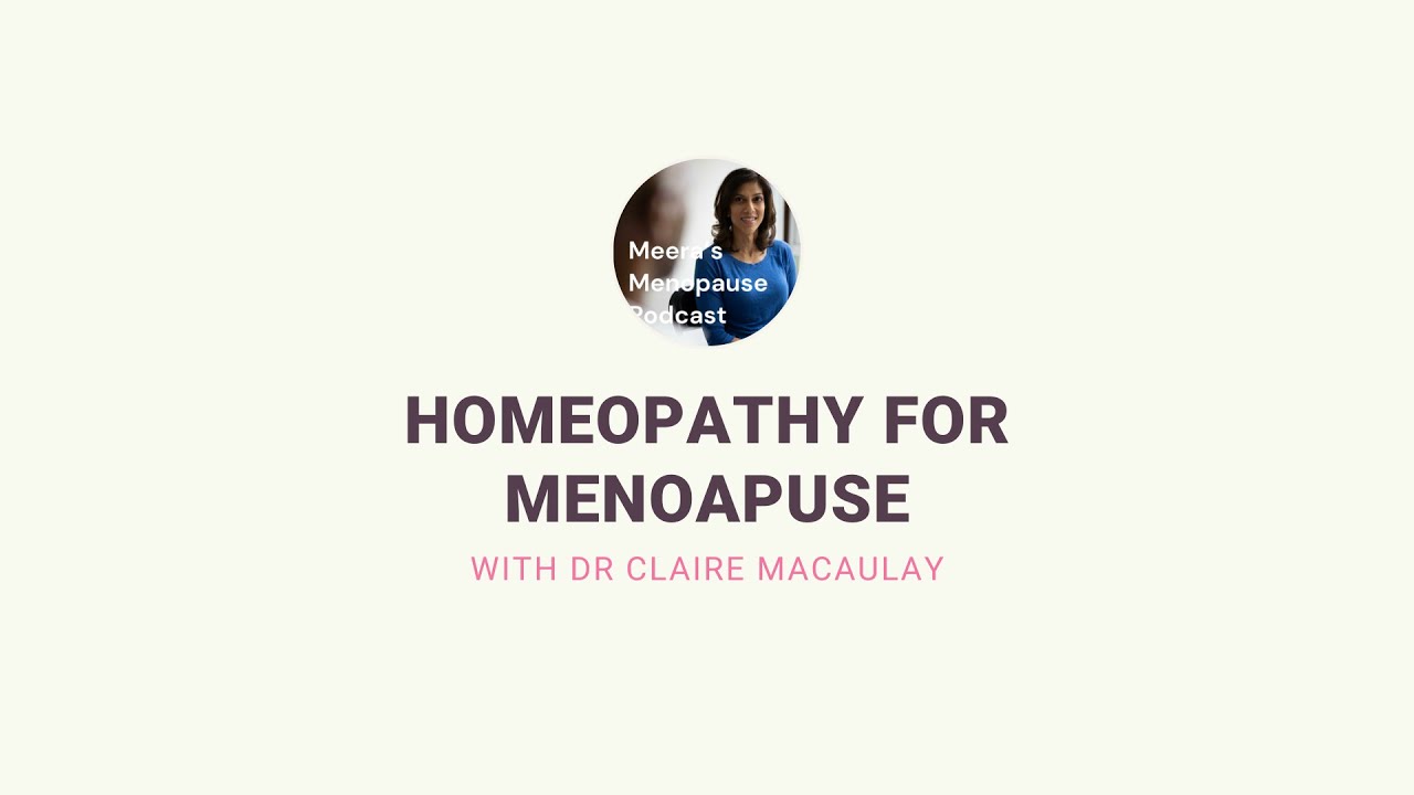 SEX & MENOPAUSE | DR CLAIRE MACAULAY & MEERA BHOGAL PODCAST - YouTube