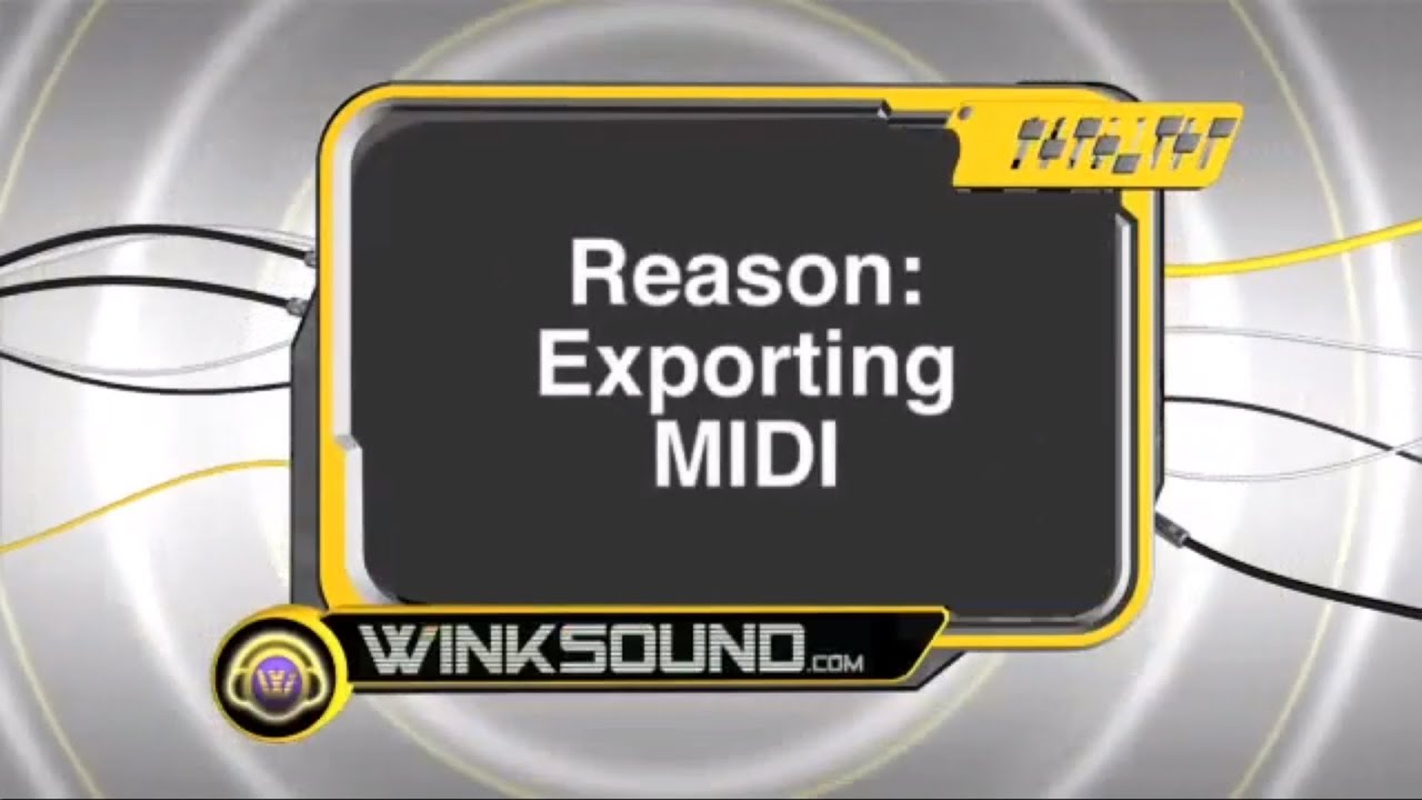 Propellerhead Reason: Exporting MIDI | WinkSound - YouTube