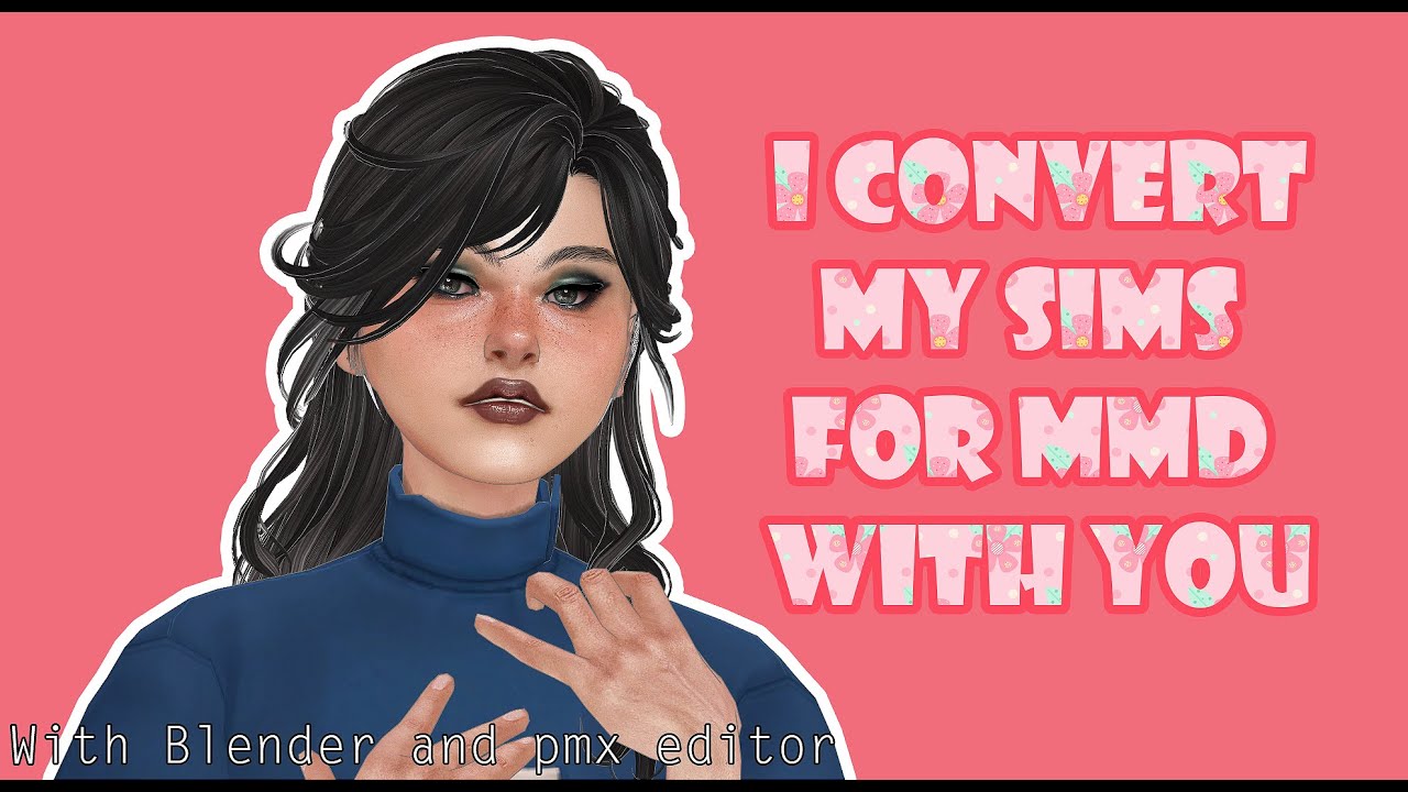 [ mmd /blender] converting sims models in pmx with blender - YouTube