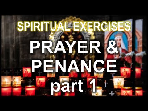 10A Prayer and Penance Part 1 PRAYER - YouTube