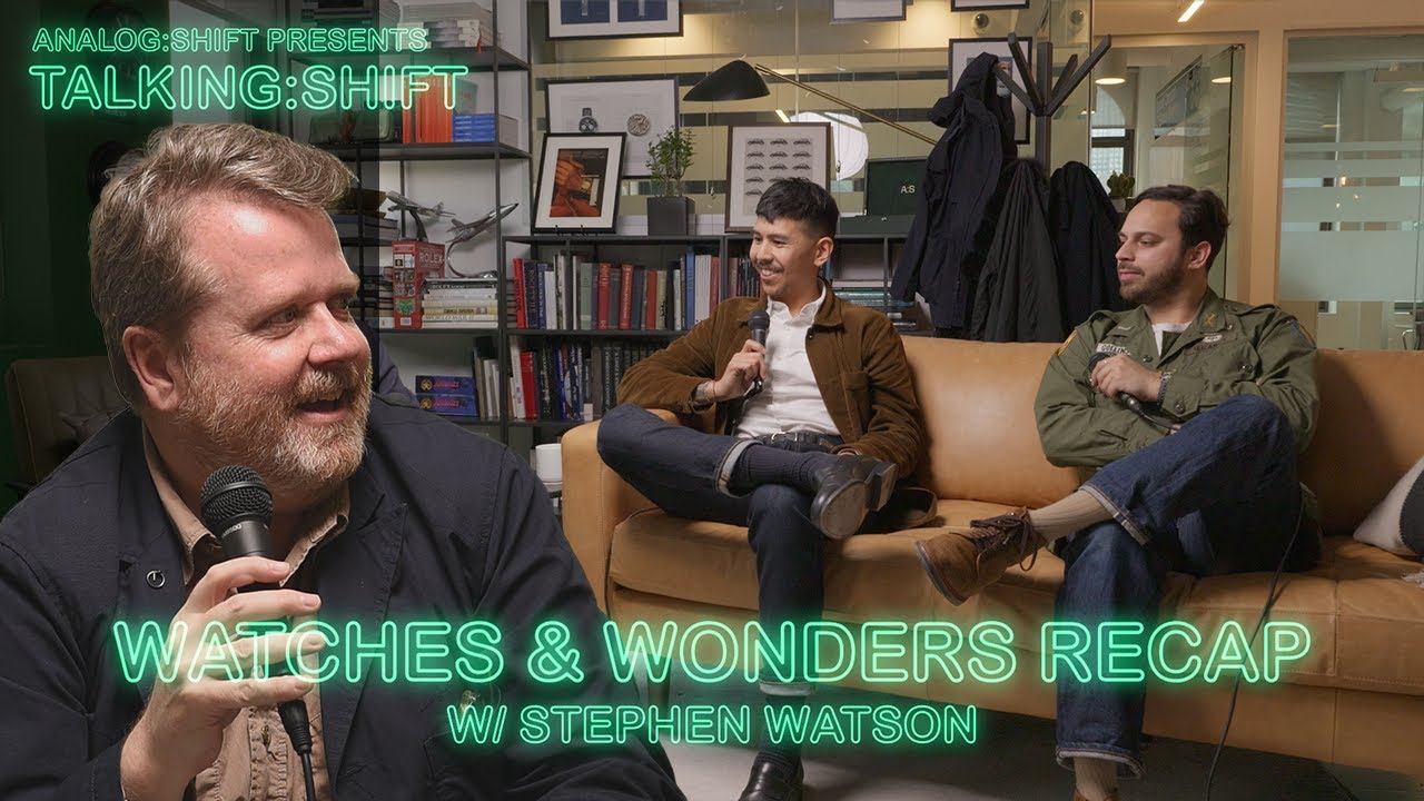 Watches & Wonders Recap w/ Stephen Watson | Talking:Shift - YouTube