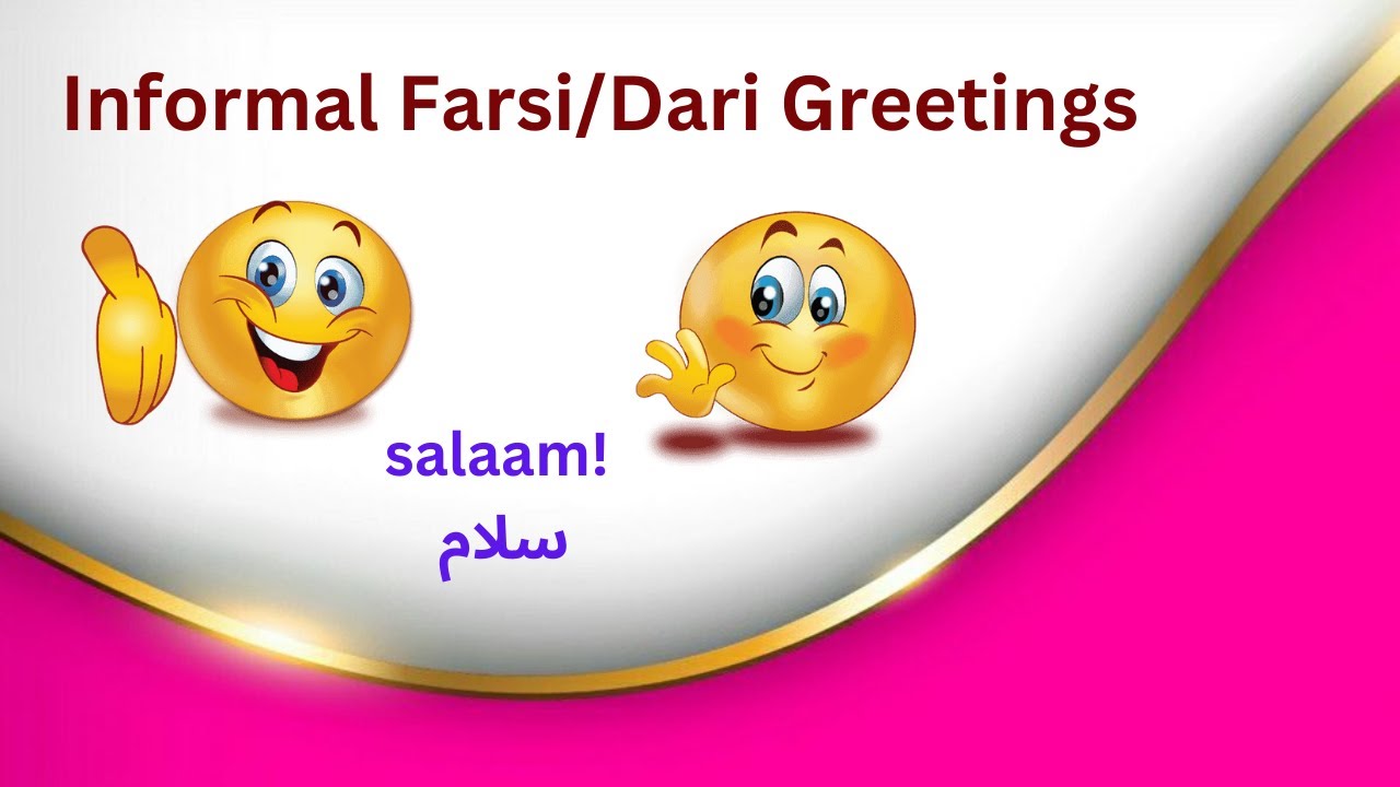 Informal Farsi/Dari Greetings (Learn Farsi/Dari Greetings) - YouTube
