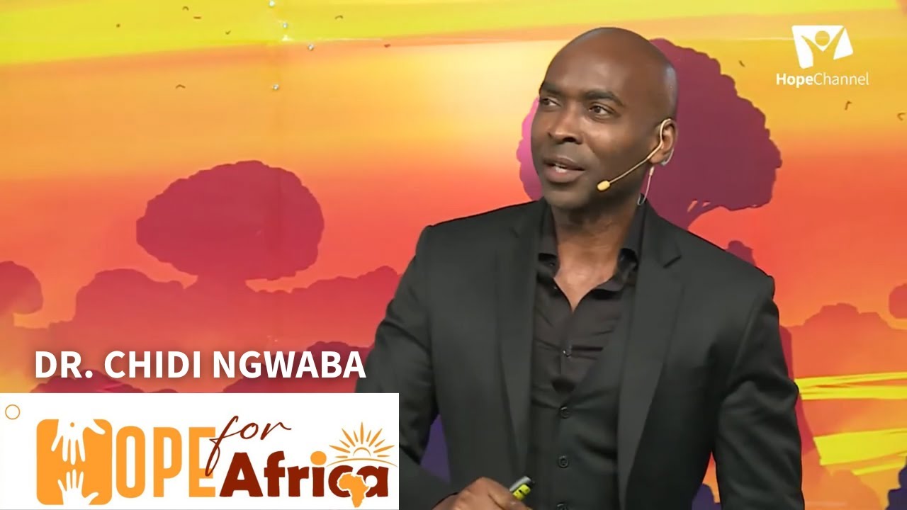 Hope for Africa Health Talk-Day 1 By Dr.Chidi Ngwaba. - YouTube