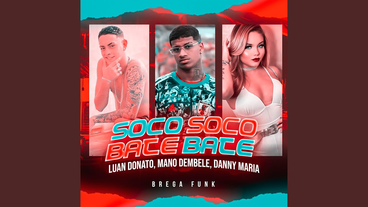 Soco Soco Bate Bate (Brega Funk) - YouTube