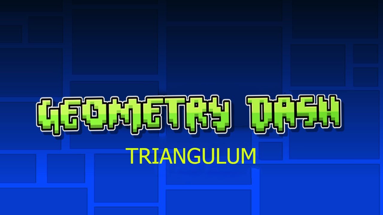 Geometry Dash "TRIANGULUM" - YouTube