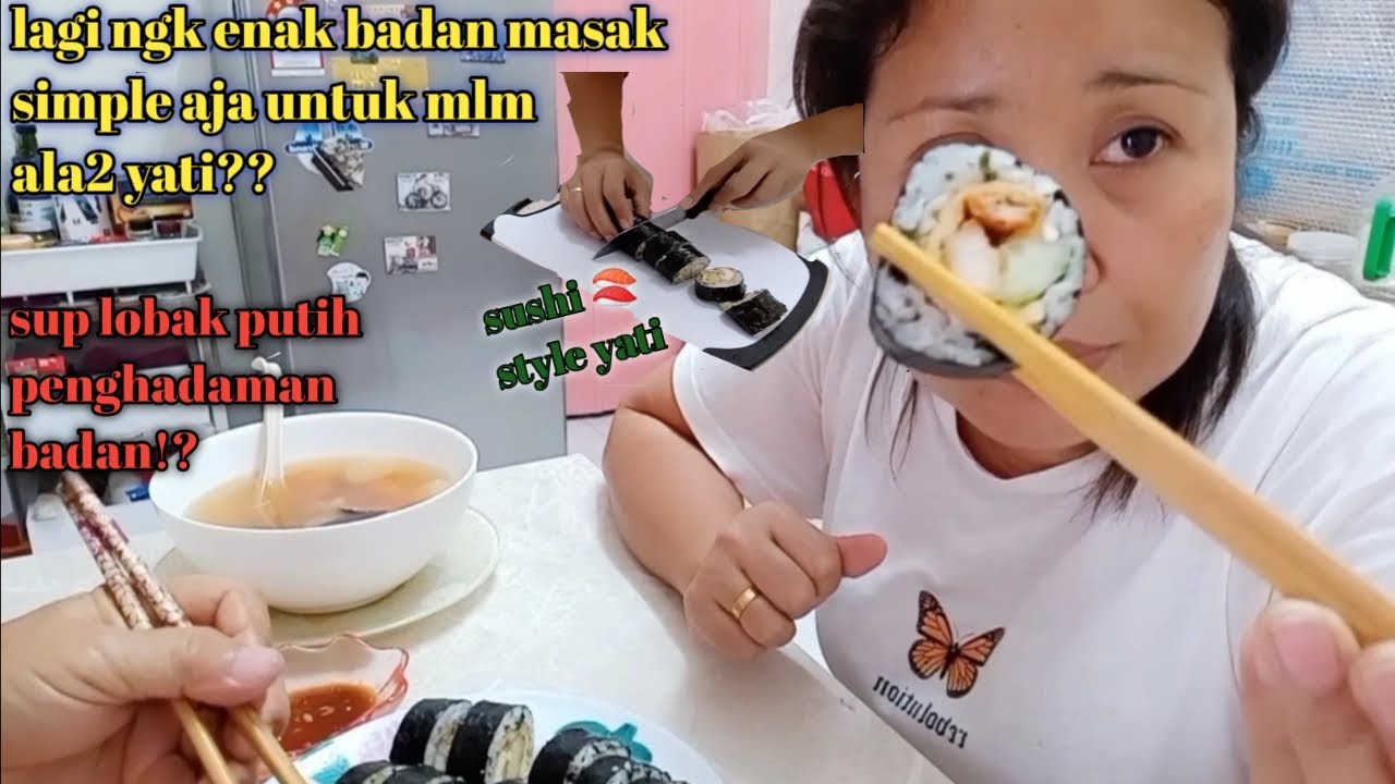 Masak sup lobak putih dan buat sushi simple untuk mkn malam #De'Rumpel ...