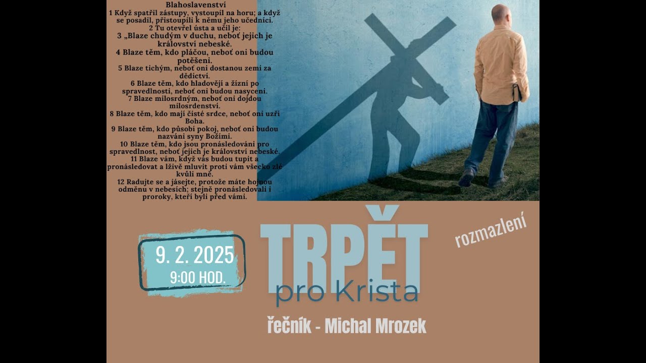 Trpět pro víru – Rozmazlení | Michal Mrozek | 9. 2. 2025 - YouTube