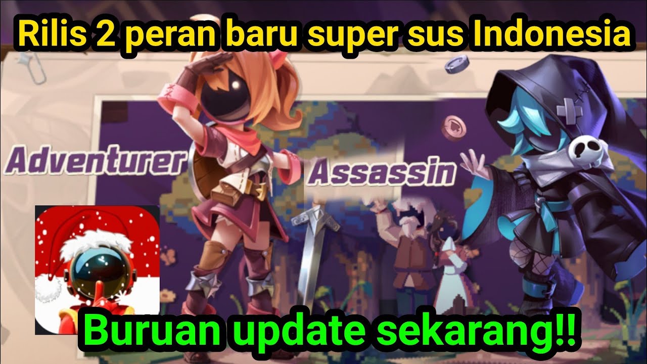 UPDATE RILIS 2 PERAN BARU SUPER SUS INDONESIA - PERAN BARU ASSASIN DAN ...