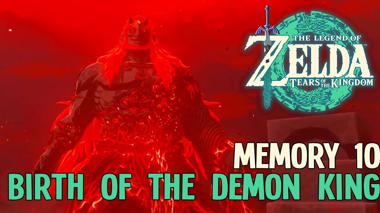 Memory #10 : Birth of the Demon King [ The Legend of Zelda: Tears of ...