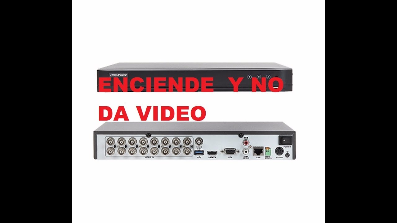 REPARACION DVR ENCIENDE Y NO DA VIDEO - YouTube