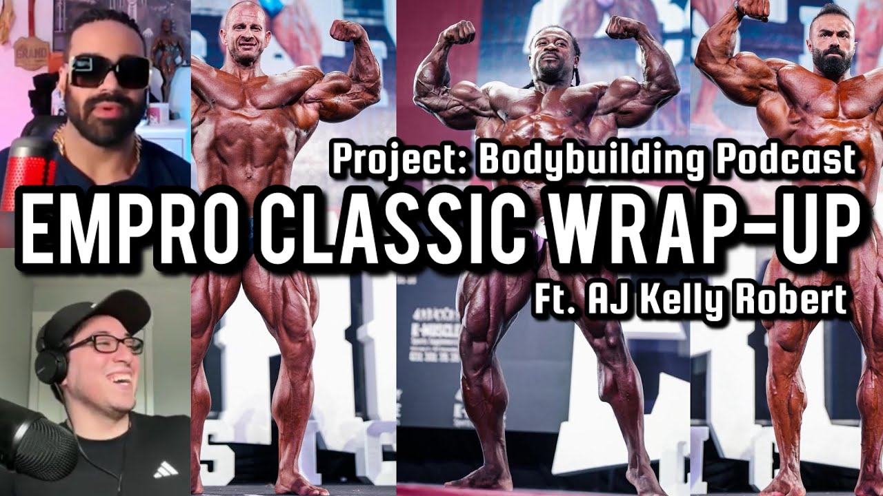 Empro Classic Review | Ft. AJ Kelly Robert | Project: Bodybuilding ...