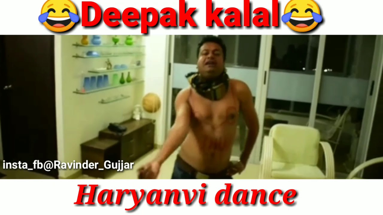 deepak kalal funny dance haryani song - YouTube