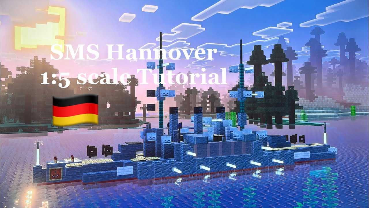 Minecraft SMS Hannover 1:5 scale Tutorial | Deutschland-class pre ...