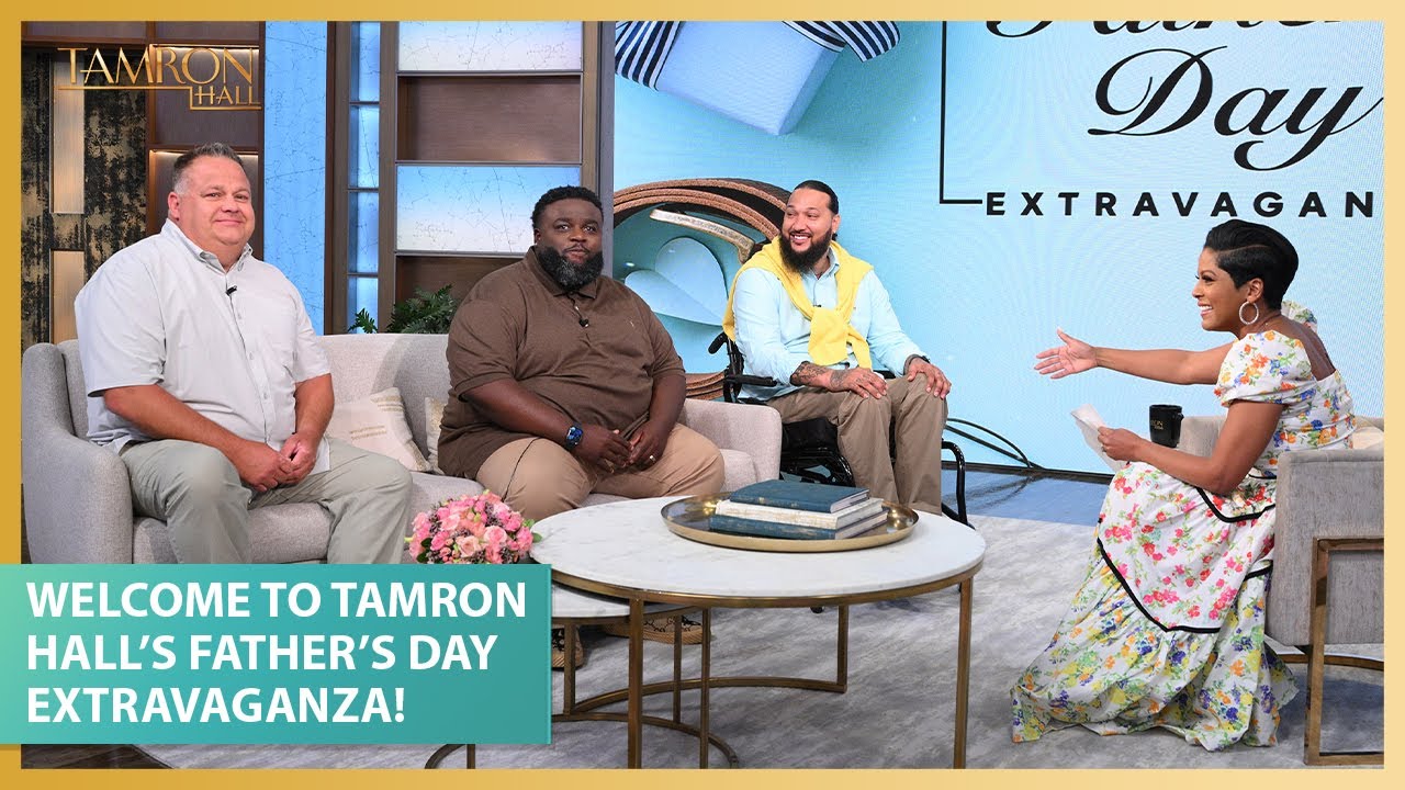 Welcome to Tamron Hall’s Father’s Day Extravaganza! - YouTube