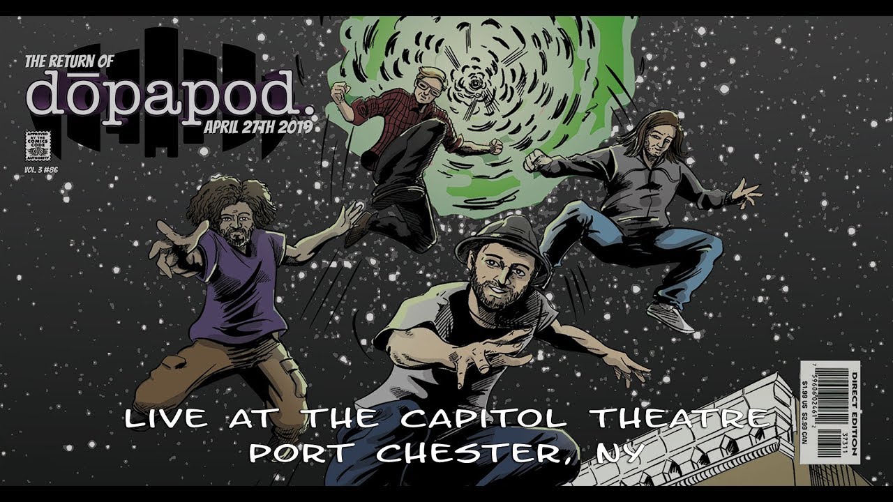 Dopapod LIVE from The Capitol Theatre - April 27th, 2019 (Full Show 4k ...