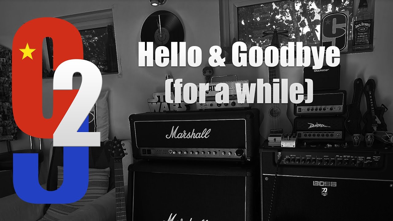 Hello & Goodbye (for a while) - YouTube